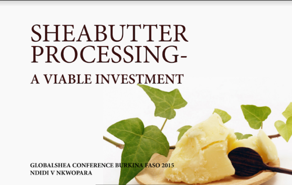Shea Butter Processing - A Viable Investment - Shea Market