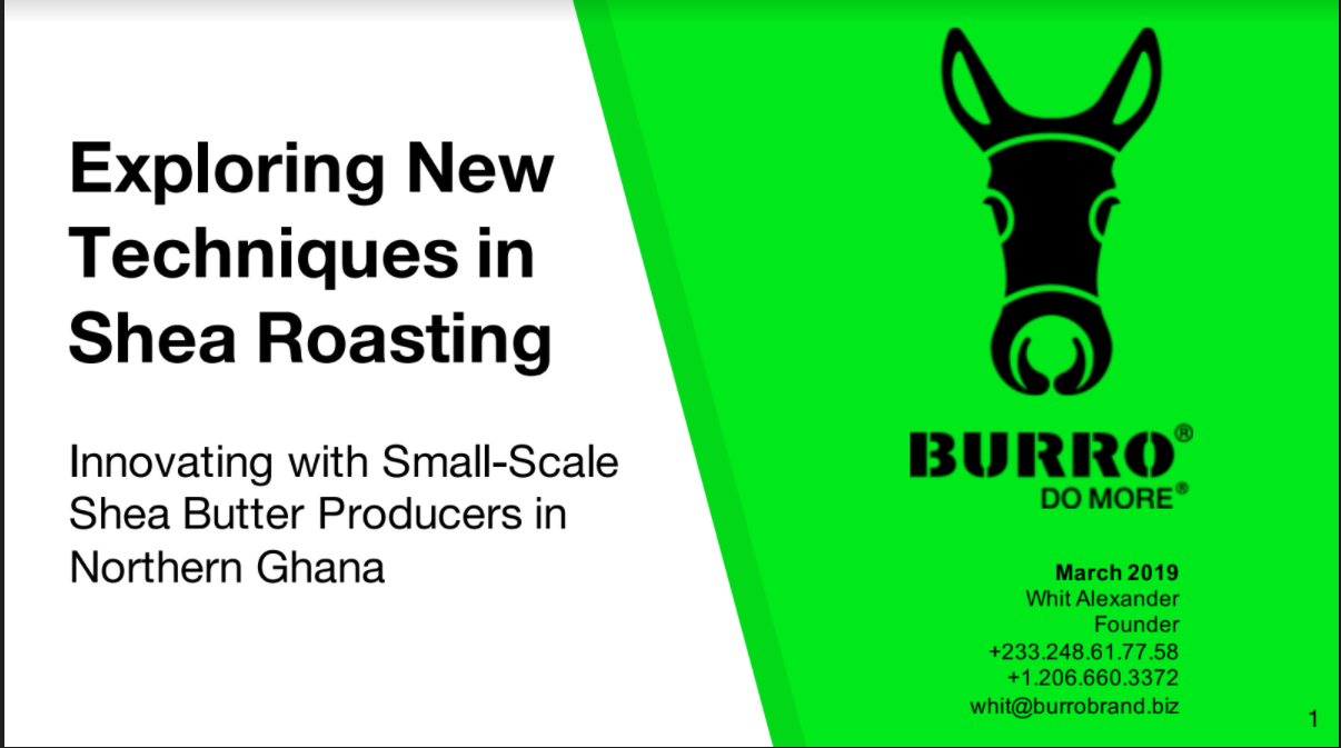 Exploring New Techniques in Shea Roasting - Shea Market